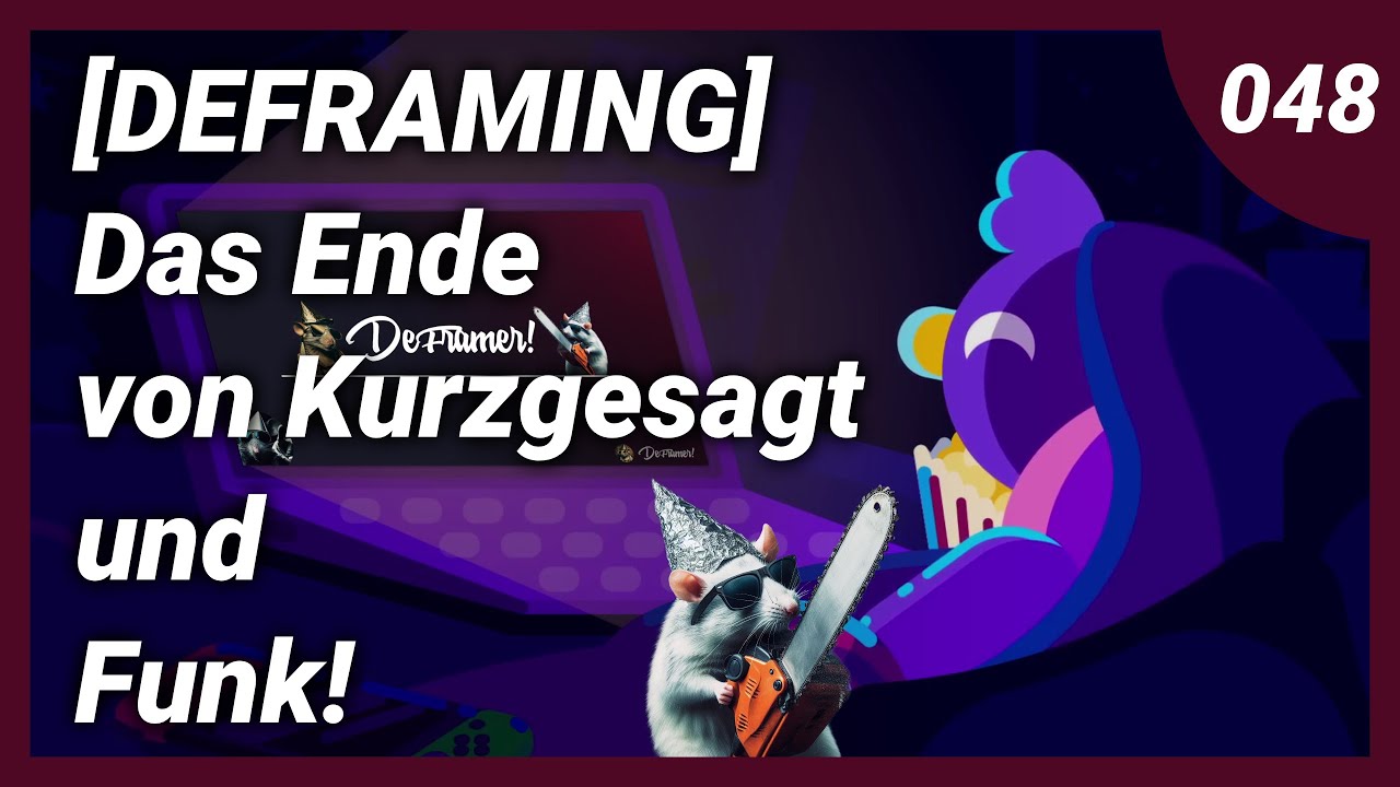 [DEFRAMING] Das Ende von Kurzgesagt und Funk! - #048 - YouTube
