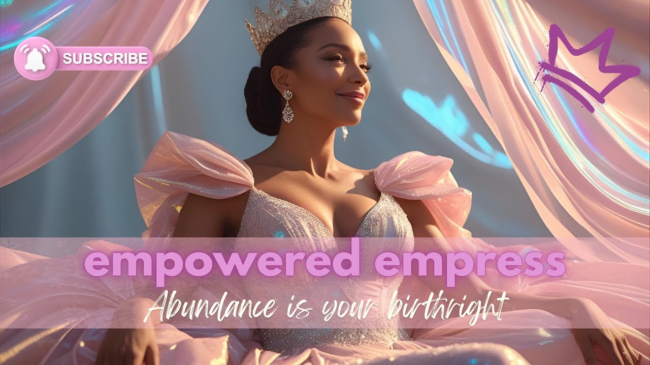 Manifest Grace, Ease, Flow & Abundance - Empowered Empress Affirmation Compilation - YouTube