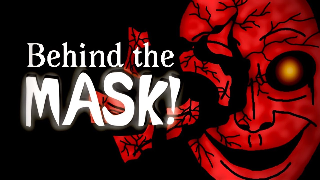 Behind the Mask! - YouTube