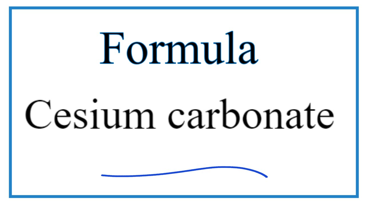 How to Write the Formula for Cesium carbonate - YouTube