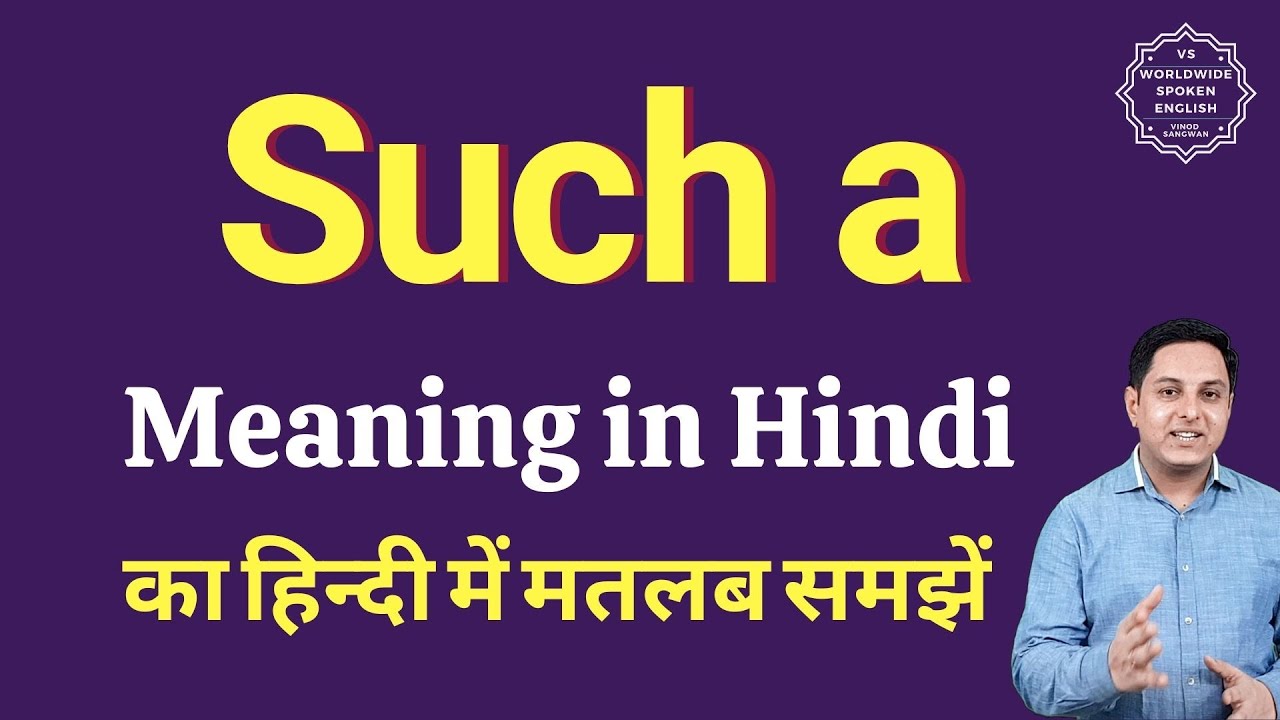 Such A Meaning In Hindi Such A Ka Matlab Kya Hota Hai Spoken English Class YouTube such-a-meaning-in-hindi-such-a-ka-matlab-kya-hota-hai-spoken-english-class-youtube