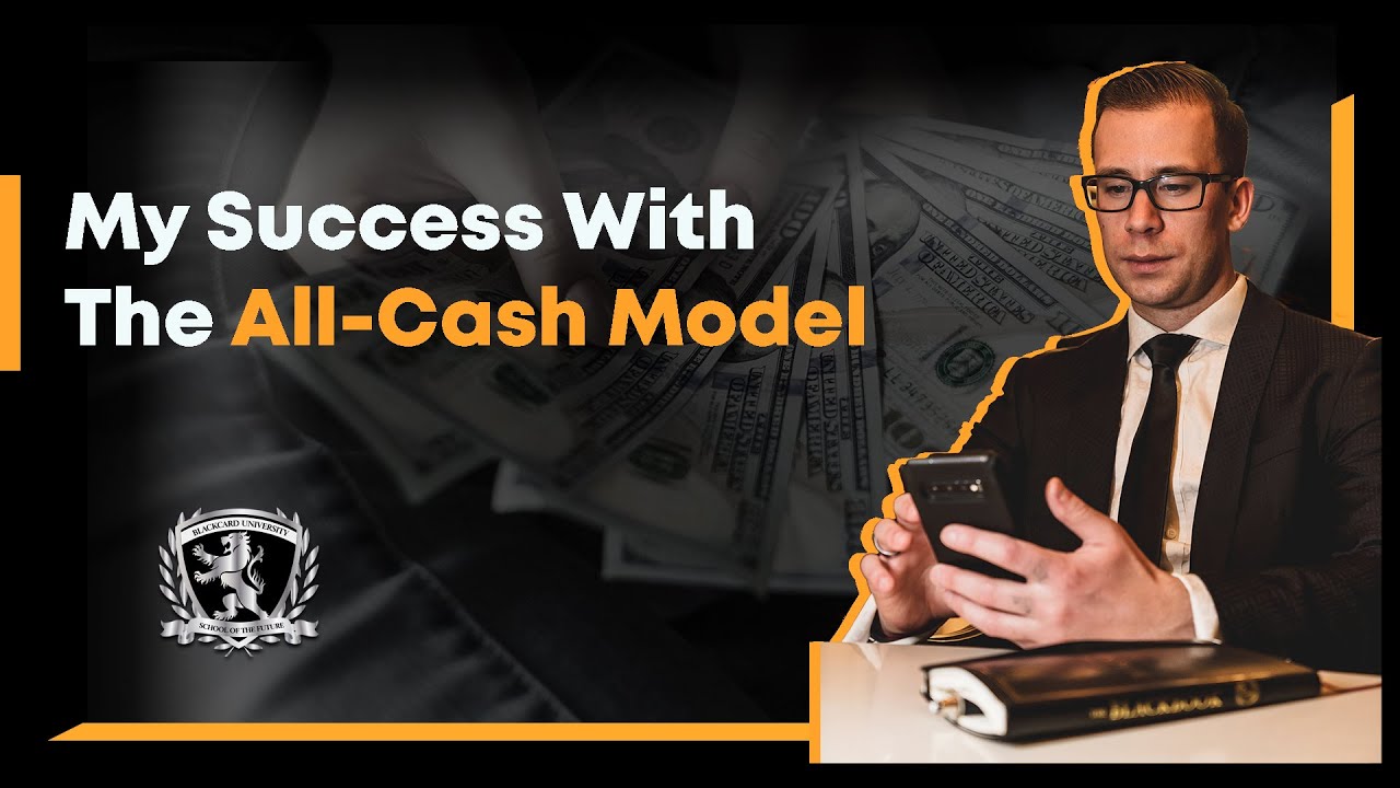 My Success With The All Cash Model - YouTube