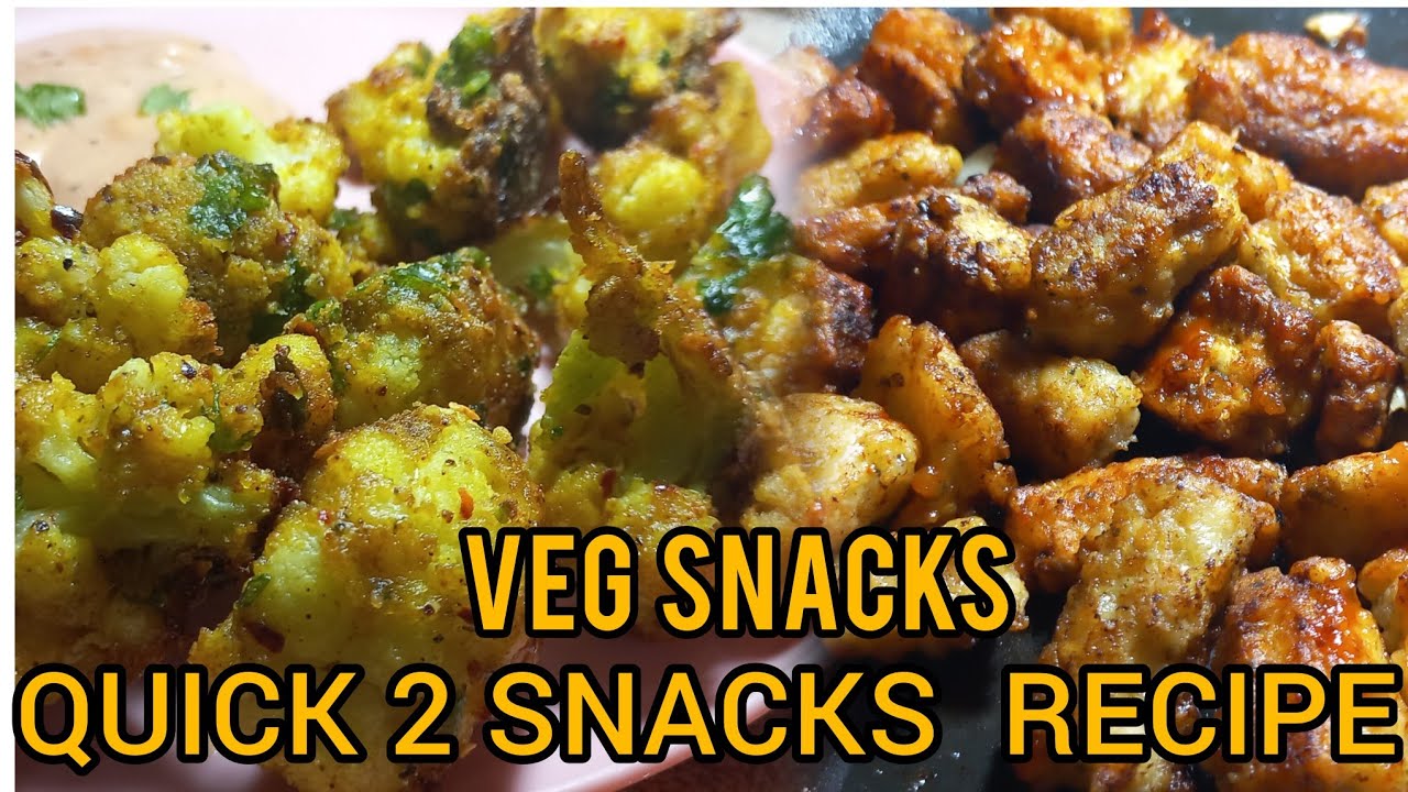 QUICK VEG SNACKS RECIPE | 2 TASTY EVENING SNACKS OR GUEST RECIPE ...
