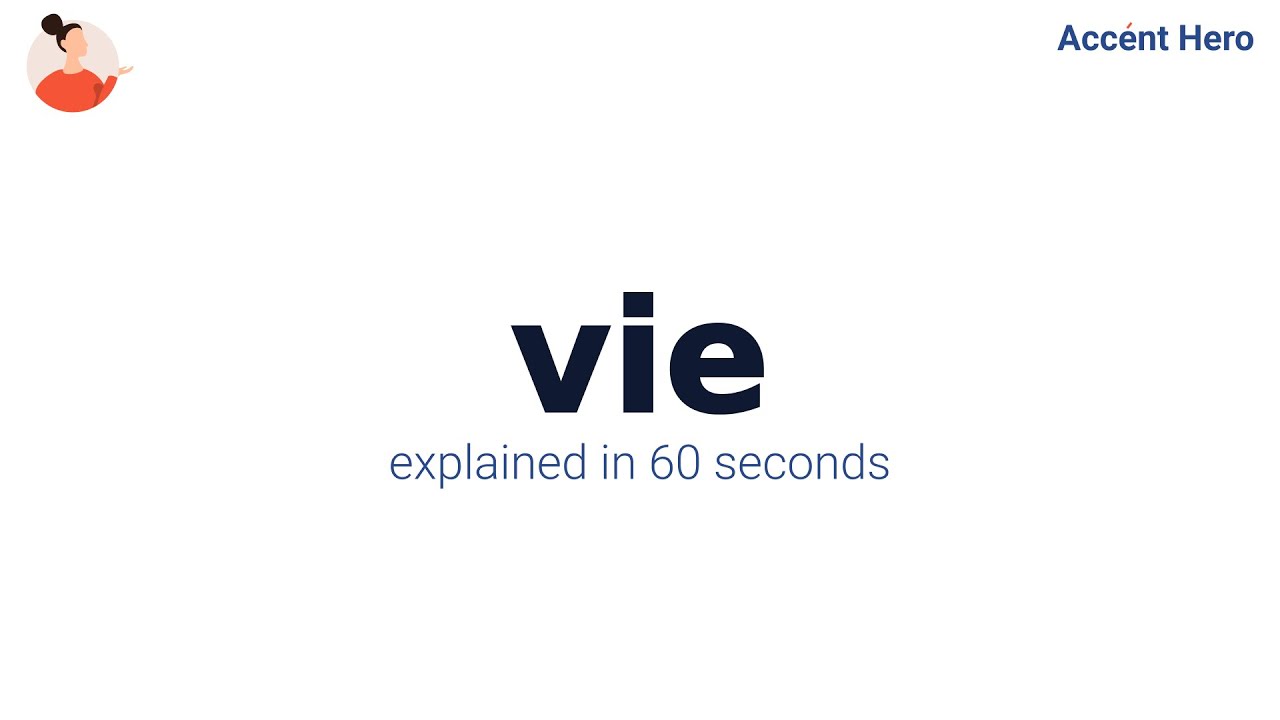 VIE - Meaning and Pronunciation - YouTube