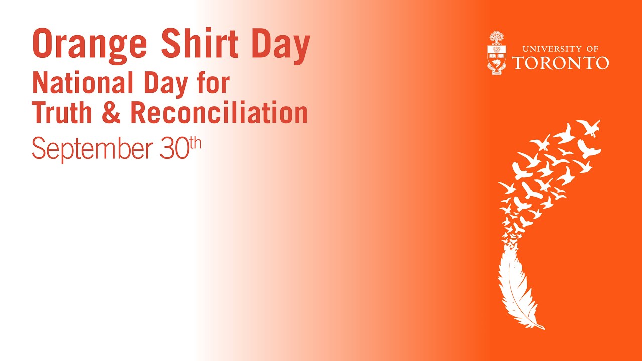 U of T's Orange Shirt Day and National Day for Truth and Reconciliation ...