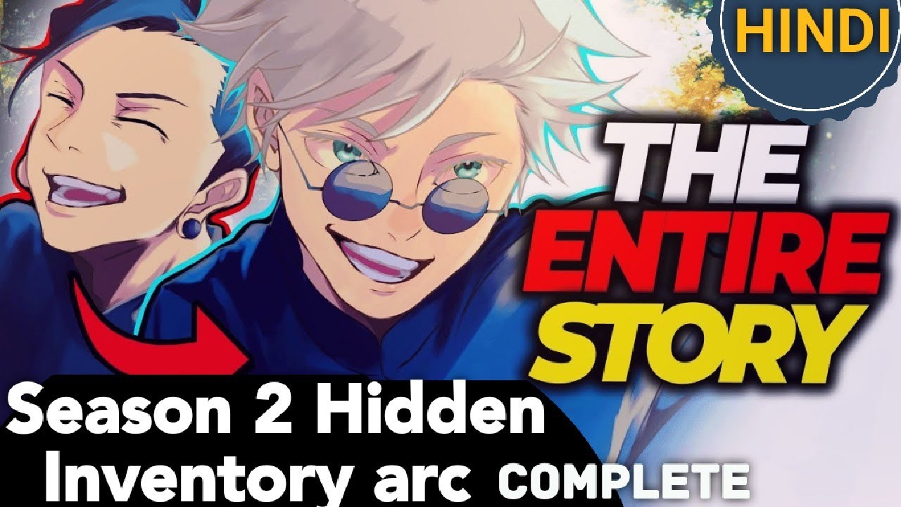 Entire Story of Jujutsu Kaisen Season 2 Hidden Inventory arc / Gojo's ...