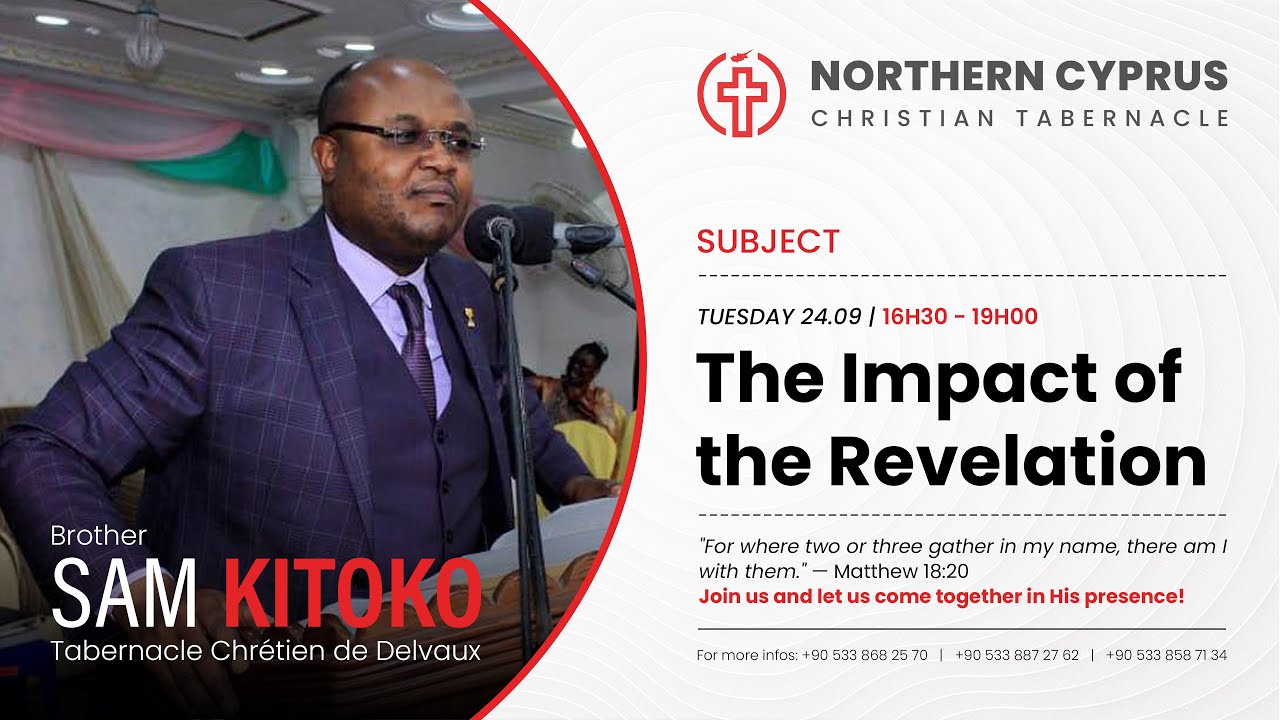 Tue 24-09-2024 "The Impact of the Revelation" by Brother Sam KITOKO ...