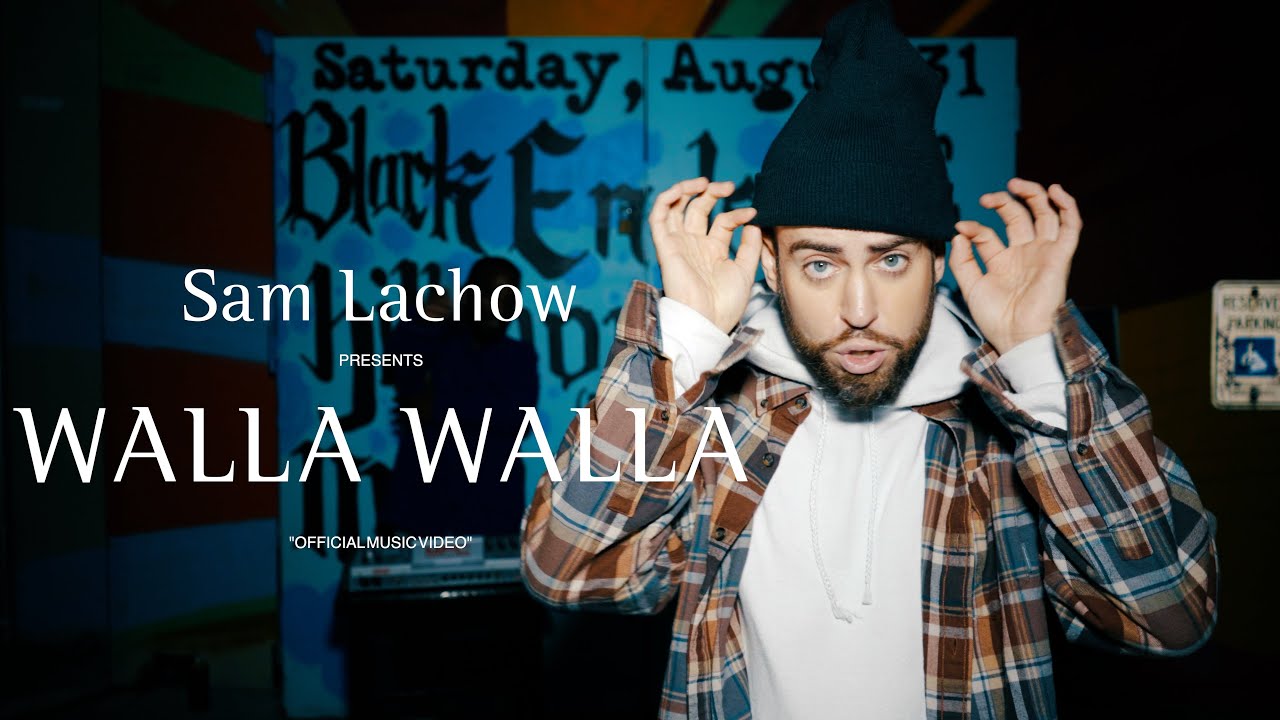 Sam Lachow - "Walla Walla" Official Music Video - YouTube