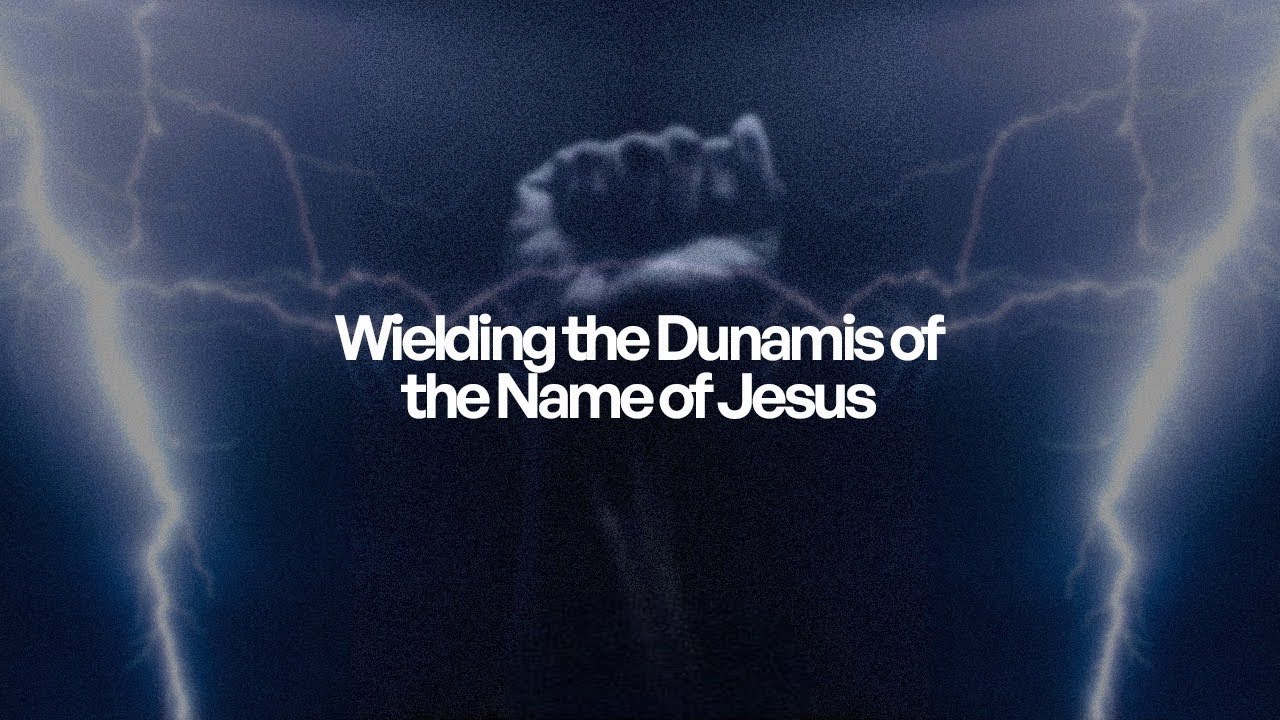 Wielding the dunamis of the name Jesus | Spirit Filled Citizens [Jonnel ...