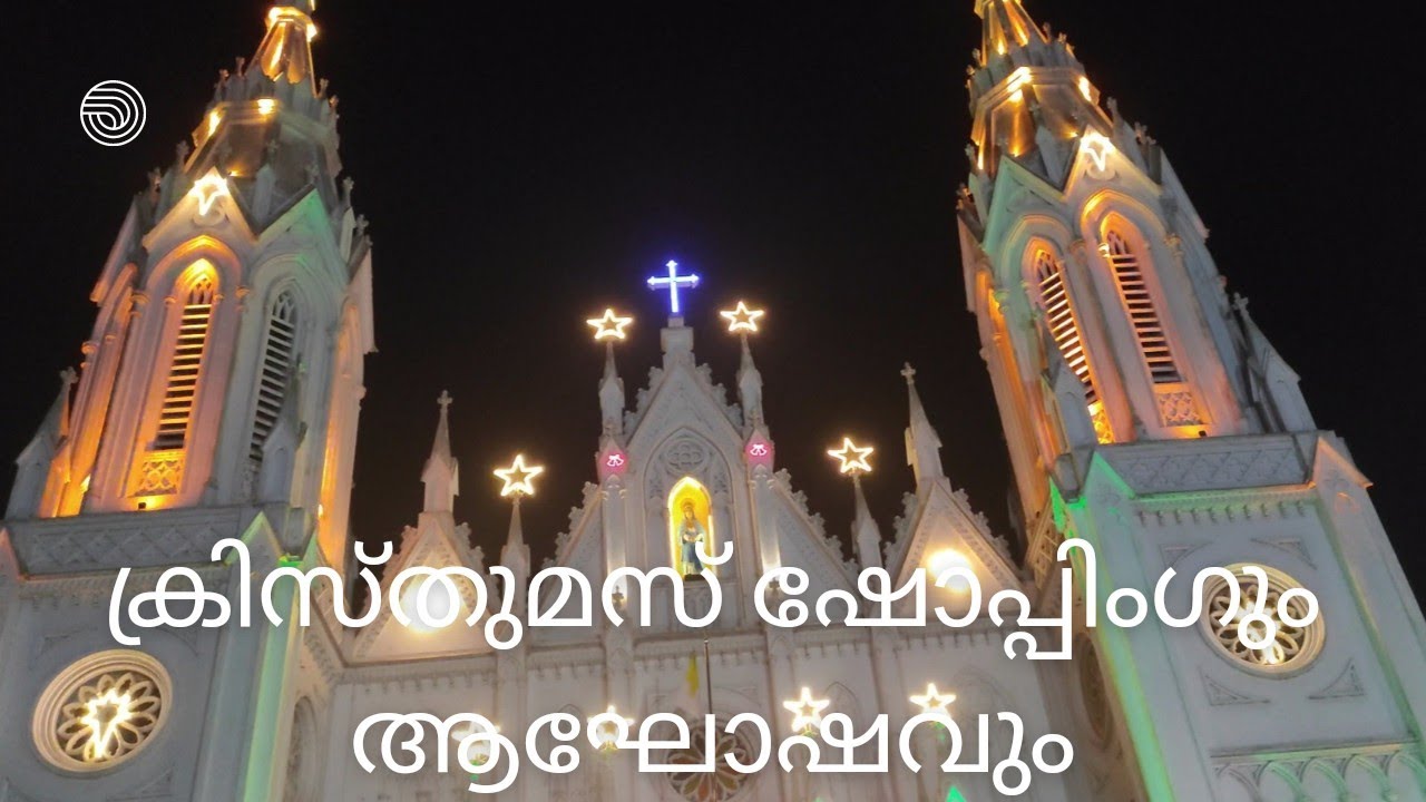 Christmas celebration and shopping | Puthan palli Thrissur ...