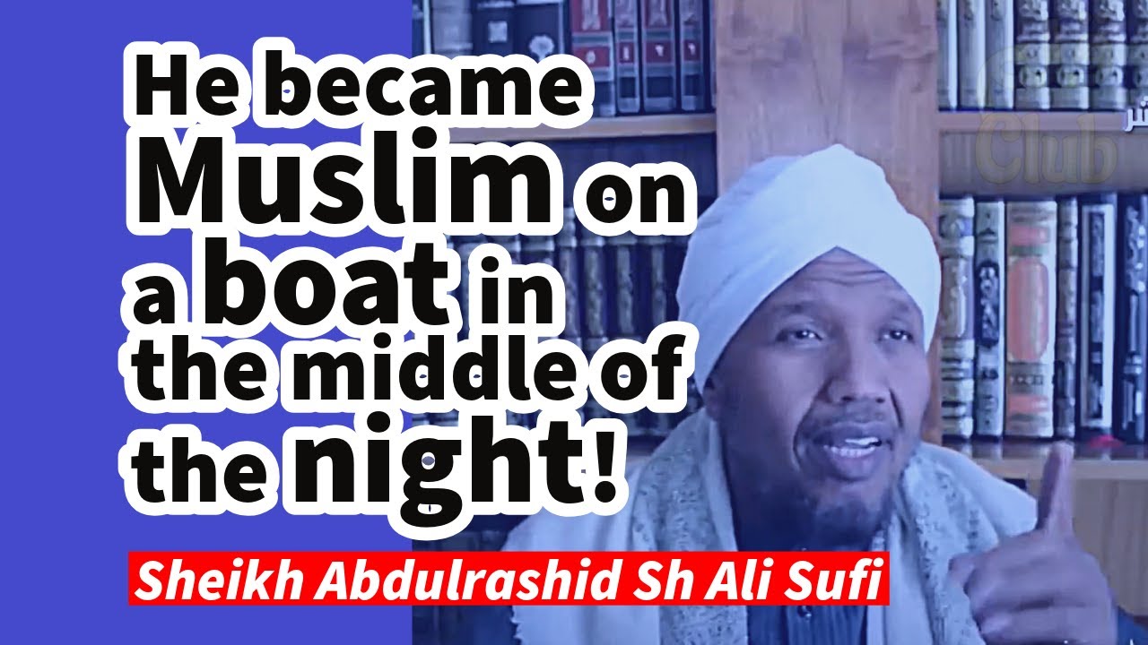 He became Muslim on a boat in the middle of the night! | Sheikh ...