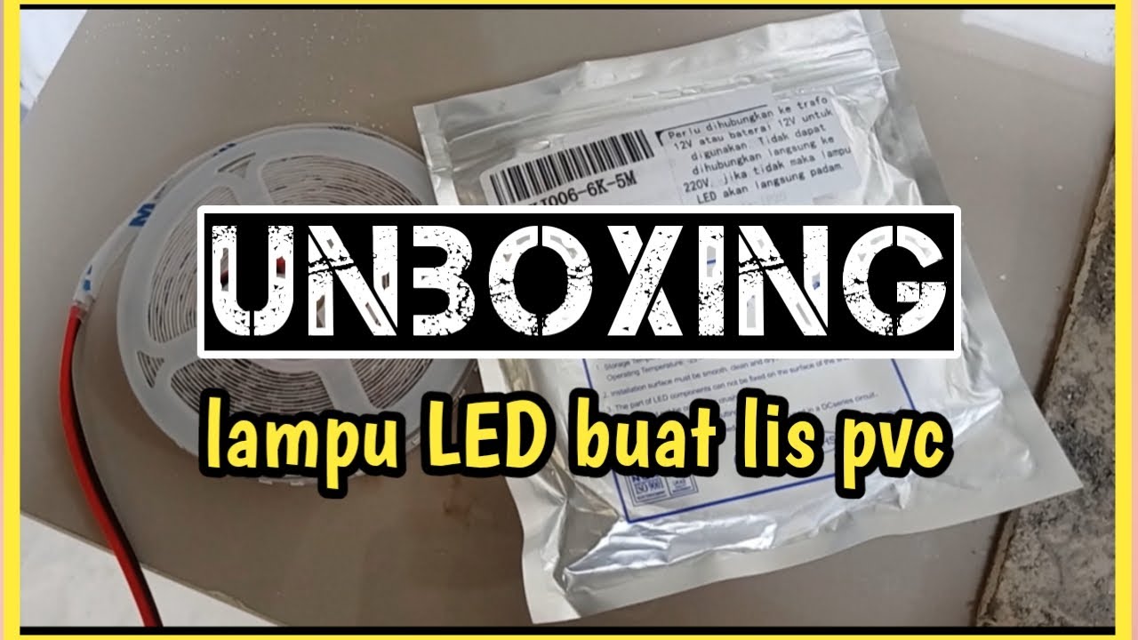 UNBOXING lampu LED buat lis pvc plafon - YouTube