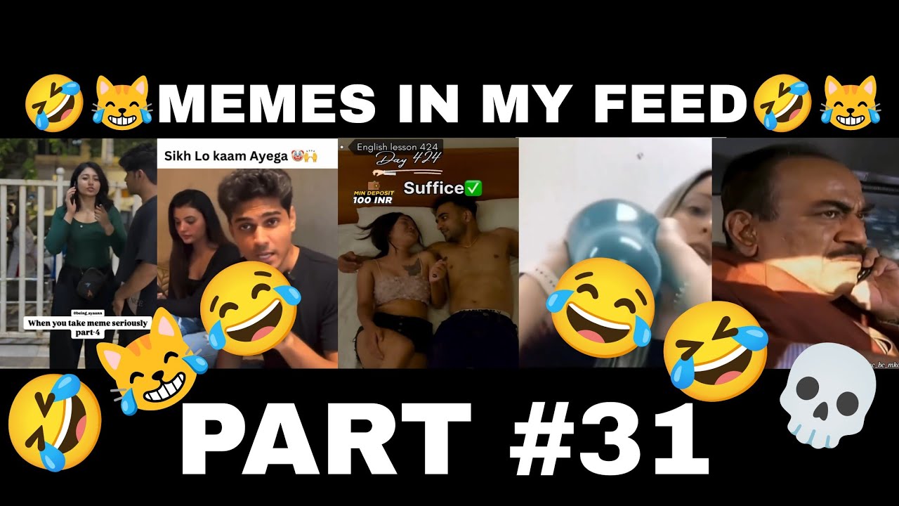 🤣😹MEMES IN MY FEED 🤣😹| PART #31| FUNNY COMEDY REELS🤣| INSTAGRAM FUNNY ...