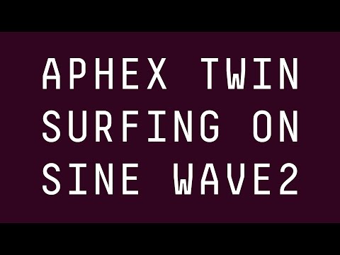 Aphex Twin - Surfing on Sine Waves 2 [FULL ALBUM]