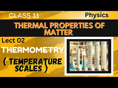 Lect 02 Temperature Measurement | Temperature Scales | Thermal ...
