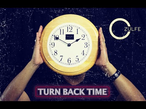 TURN BACK TIME | ZULFE | OFFICIAL MUSIC VIDEO