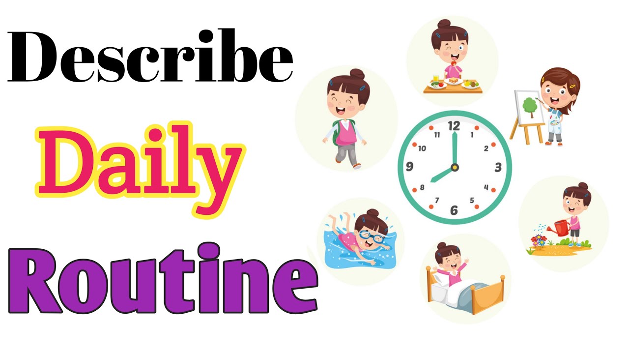 How To Describe Your Daily Routine In English Describe My Daily How To Describe Your Daily Routine In English Describe My Daily