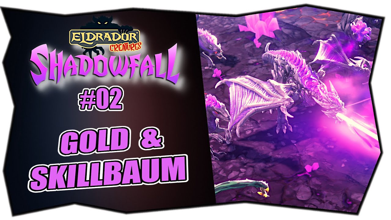 ELDRADOR CREATURES SHADOWFALL #2 GOLD & SKILLBAUM ★ SCHATTENDRACHE ★ Deutsch ★ Tipps & Tricks ...
