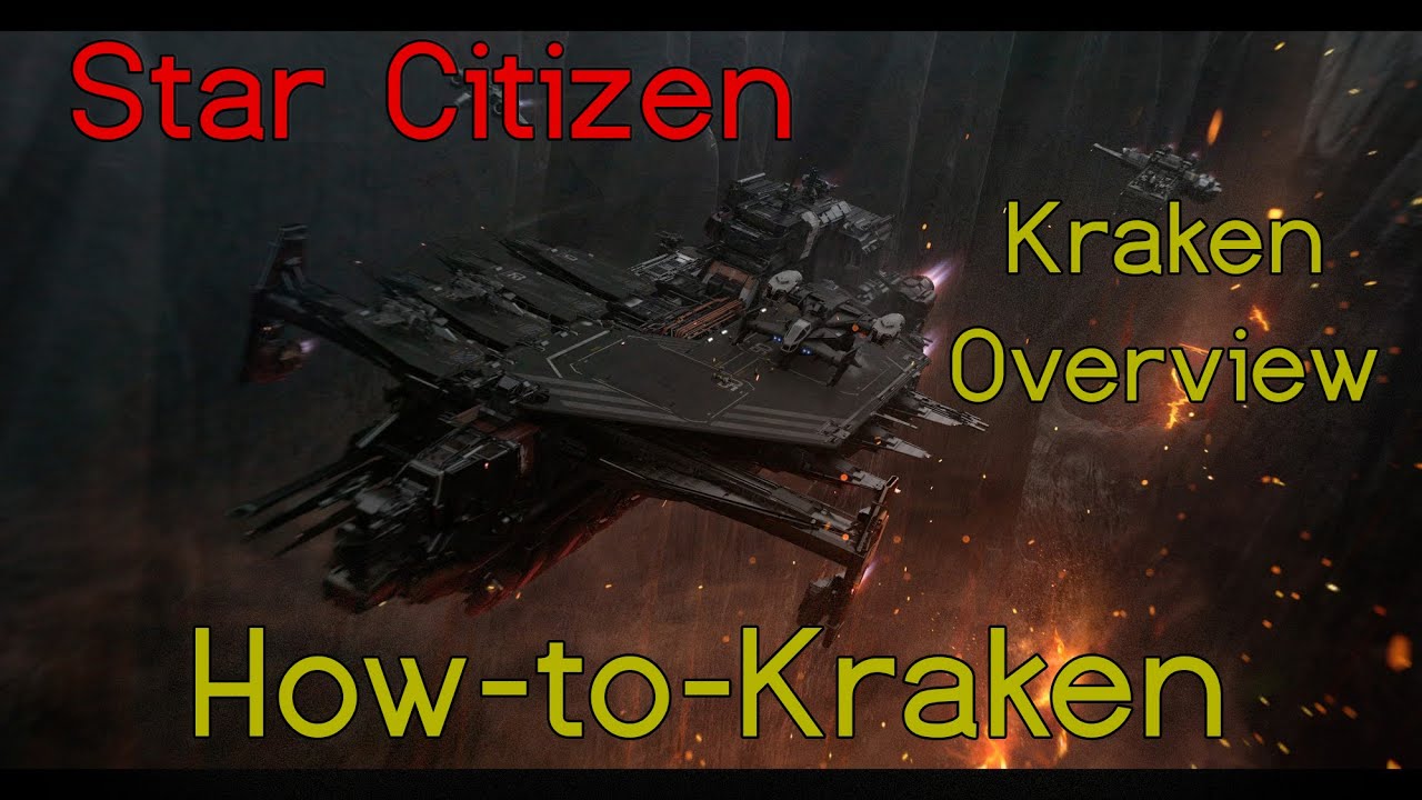 Star Citizen: Drake Interplanetary - Kraken Overview - YouTube