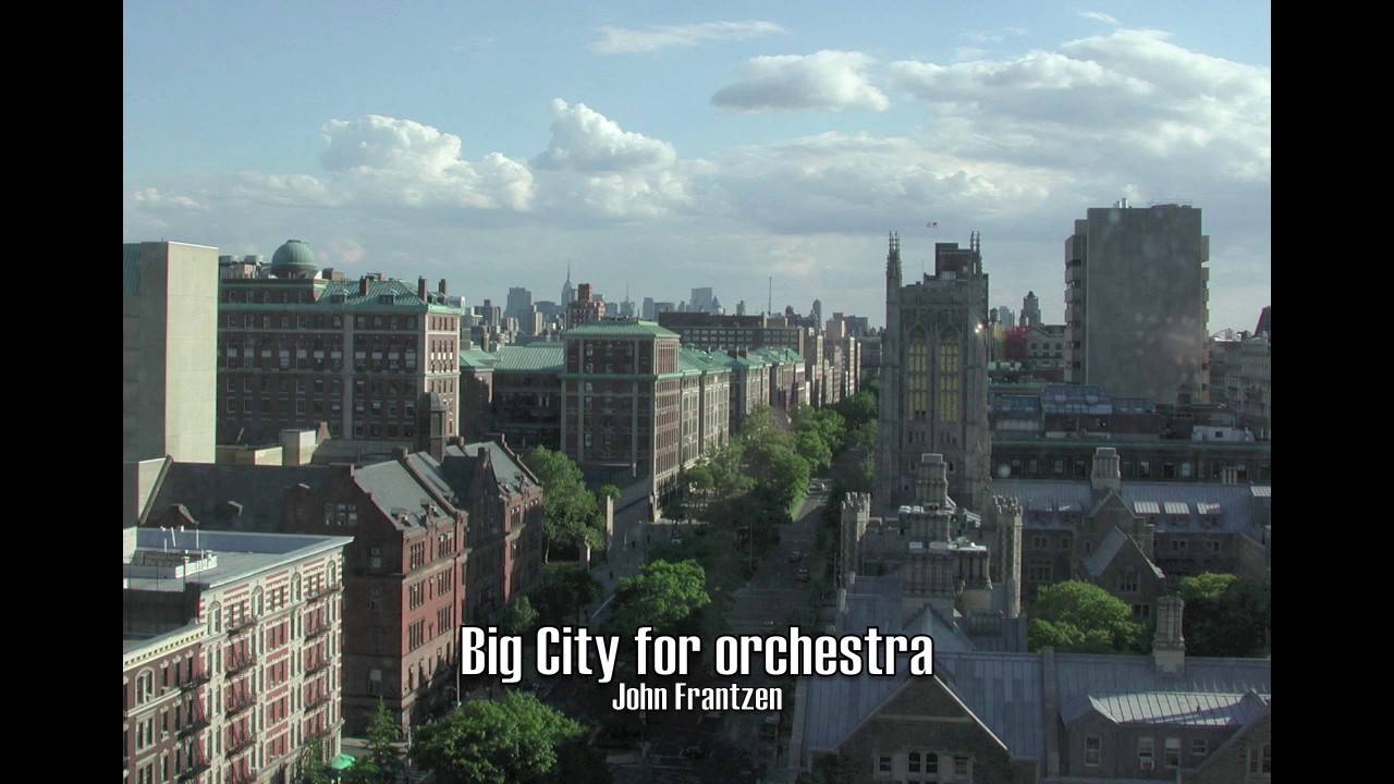 Big City for orchestra - John Frantzen - YouTube
