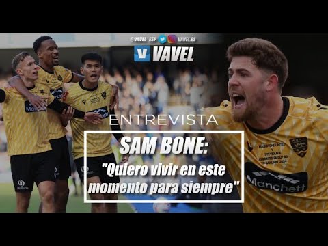 SAM BONE y el milagro del MAIDSTONE UNITED: "Quiero vivir en este ...