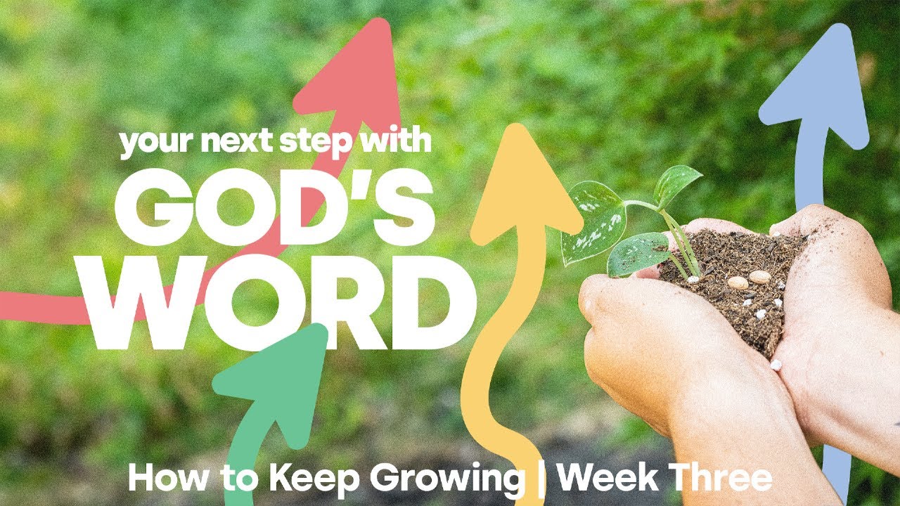 How to Keep Growing | Week Three - YouTube