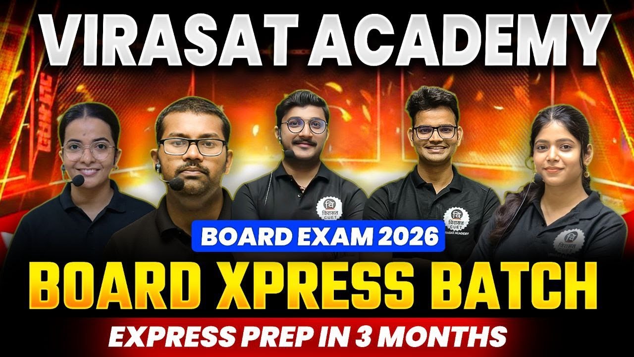 Virāsat Board Xpress Batch 2026 | Class 12 Full Course (PCM + PCB ...