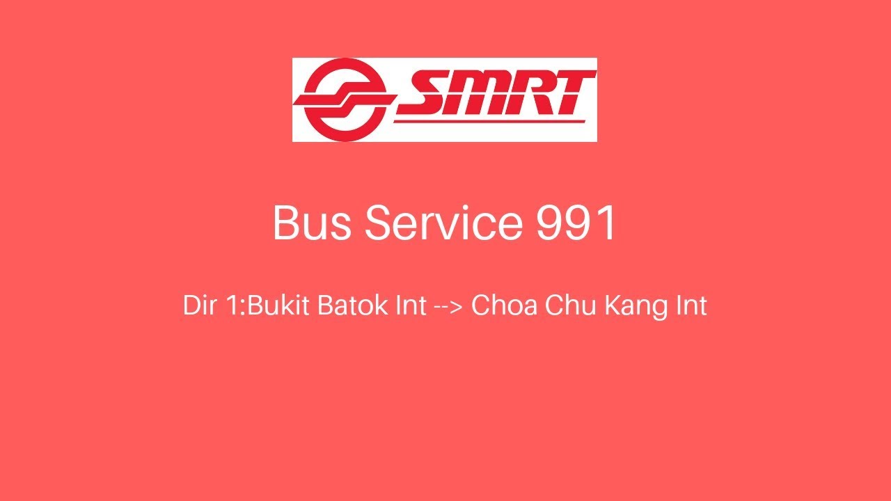 SMRT Bus Service 991 Direction 1 Hyperlapse - YouTube