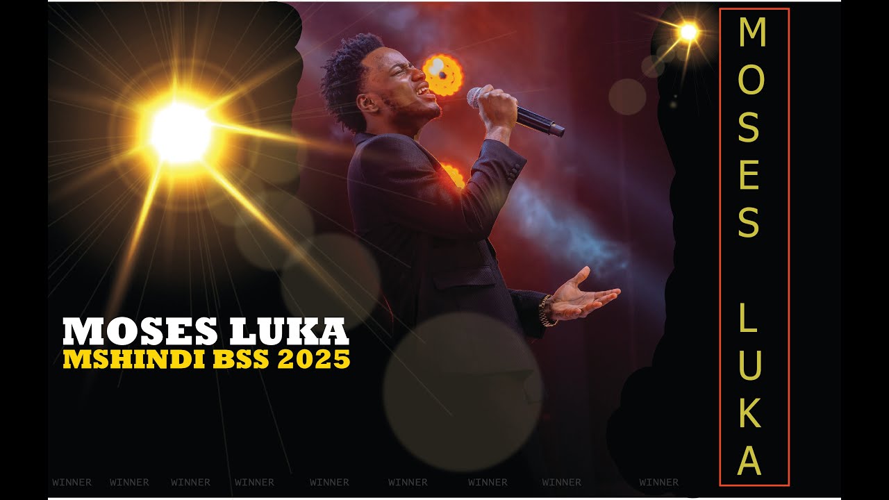MOSES LUKA MSHINDI WA BSS 2025 - YouTube