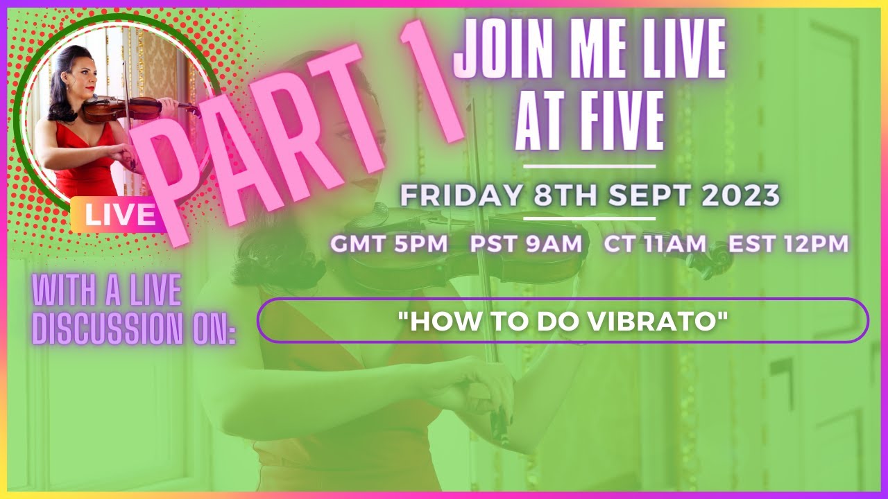 LIVE AT FIVE | A live lesson on 'How To Do VIBRATO' - PART 1 - YouTube
