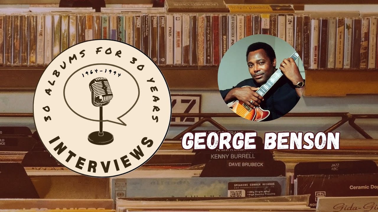 George Benson | 30 Albums for 30 Years: INTERVIEWS - YouTube