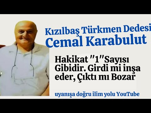Türkmen Kızılbaş Dedesi Cemal Karabulut/ Hakikat \
