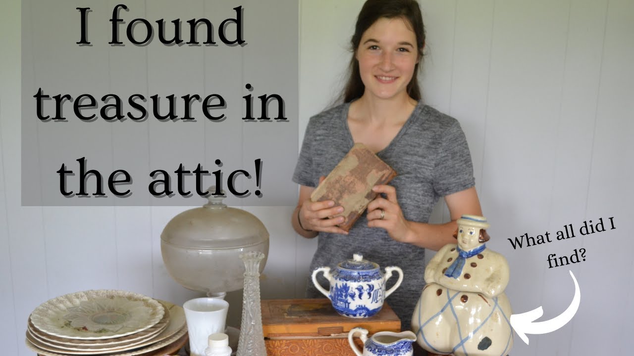 I Found Treasure in the Attic! What all we found! The Gray Cottage ...