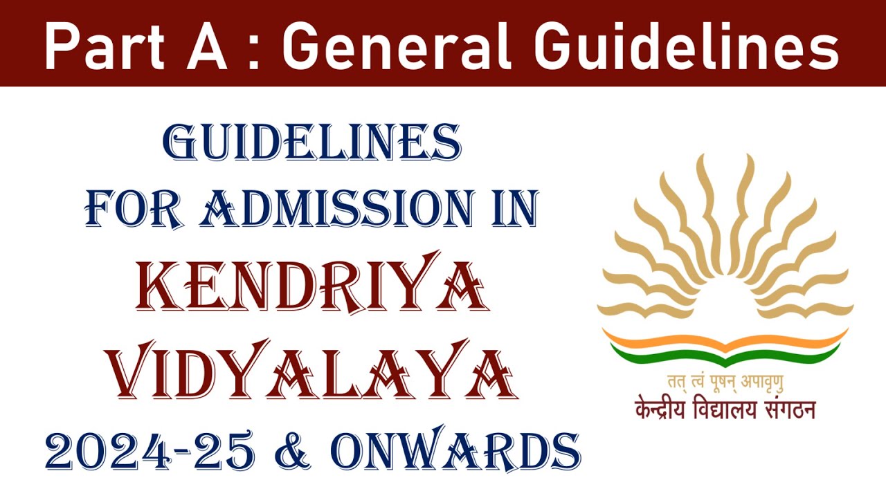 KVS Admission Guidelines 2024 | KV Admission General Guidelines: Part A ...