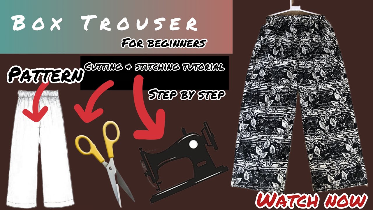Box trouser cutting&stitching tutorial for beginners | easy box trouser ...