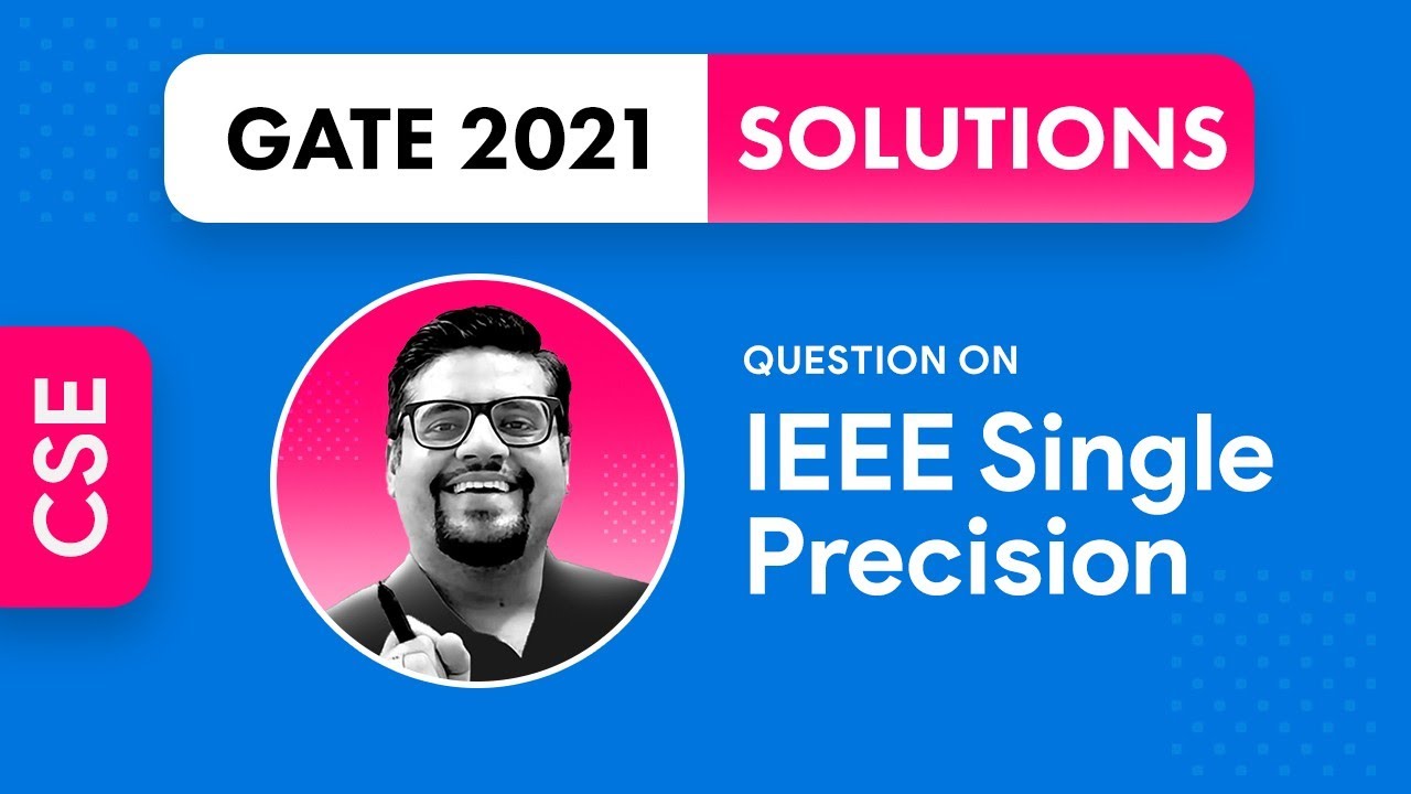 gate 2021 IEEE single precision question - YouTube