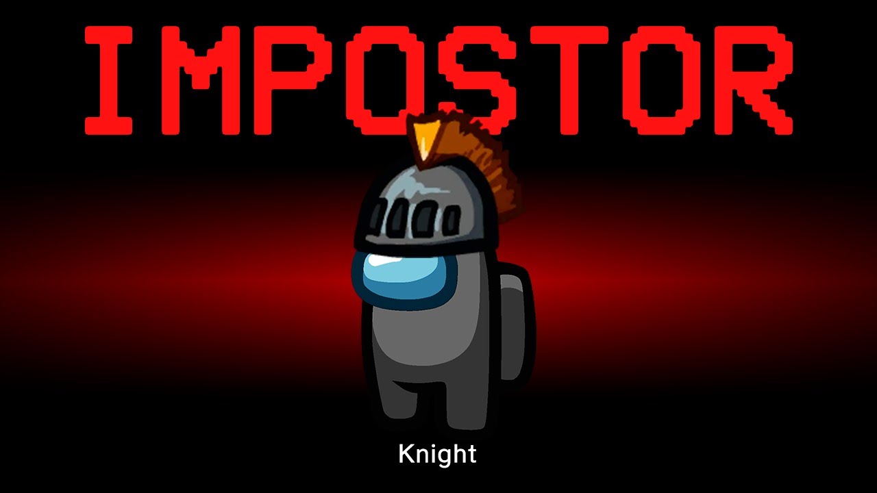 Among Us but the Impostor is Knight - YouTube