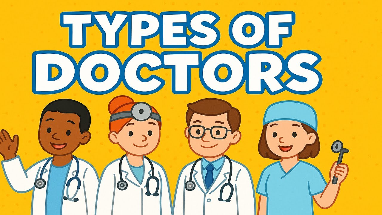 types of doctors | types of specialist doctors | doctors names in ...