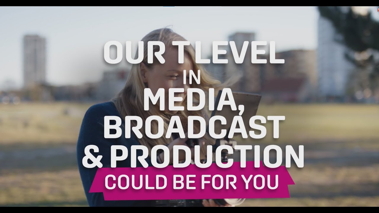 T Level in Media, Broadcast and Production Landscape - YouTube