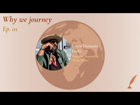 Why we journey episode 1: “Waka Waka\