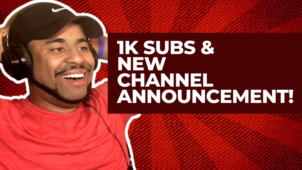 1K SUBS & NEW CHANNEL ANNOUNCEMENT!!! - YouTube