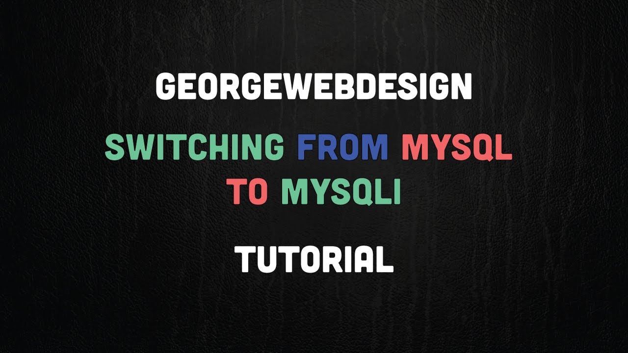 Php Switching From Mysql To Mysqli Youtube