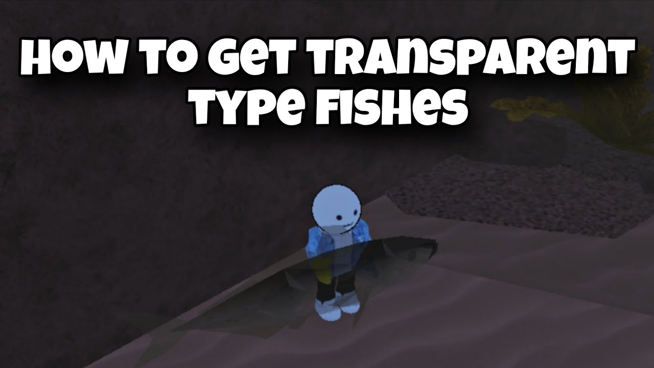 How to Get Transparent type Fishes in Abyss Roblox | transparent - YouTube