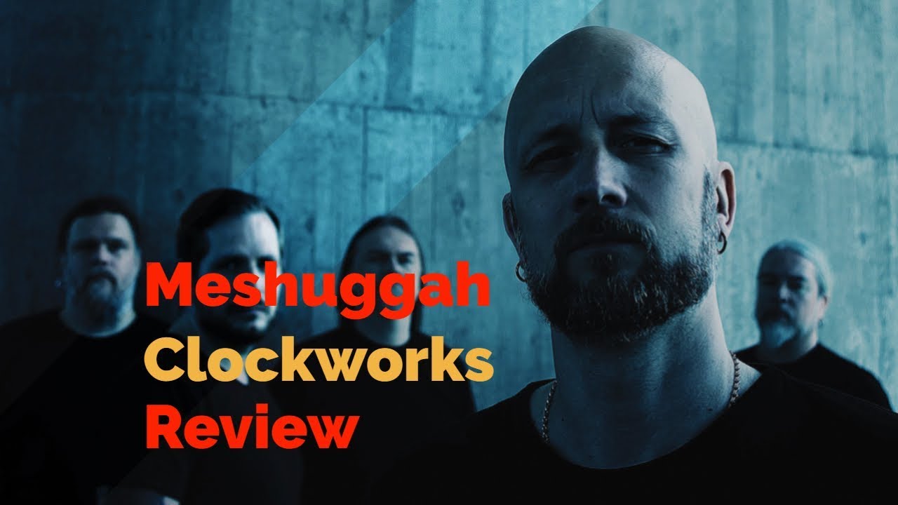 Meshuggah - Clockworks Review - YouTube