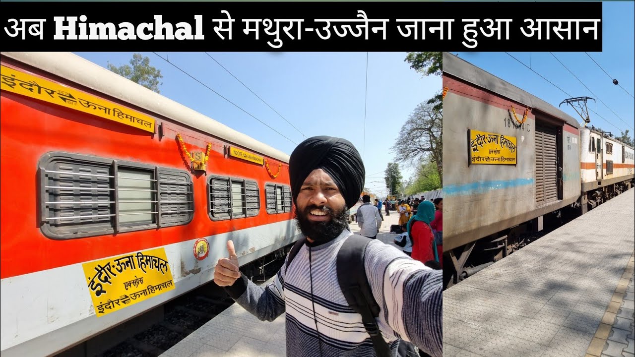 First Day Journey In 19308 Una-Indore Express....*Ab Himachal Se ...