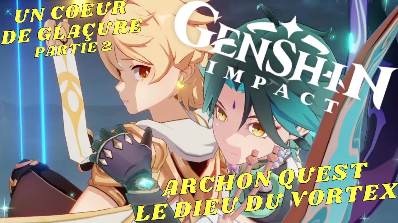 GENSHIN IMPACT - ARCHON QUEST - UN COEUR DE GLAÇURE Partie 2 - LE DIEU ...