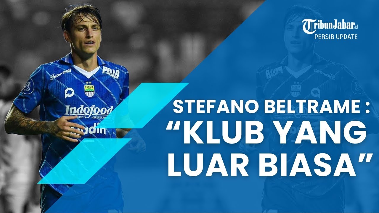 Momentum Debut Stefano Beltrame Untuk Persib Bandung | PERSIB UPDATE ...
