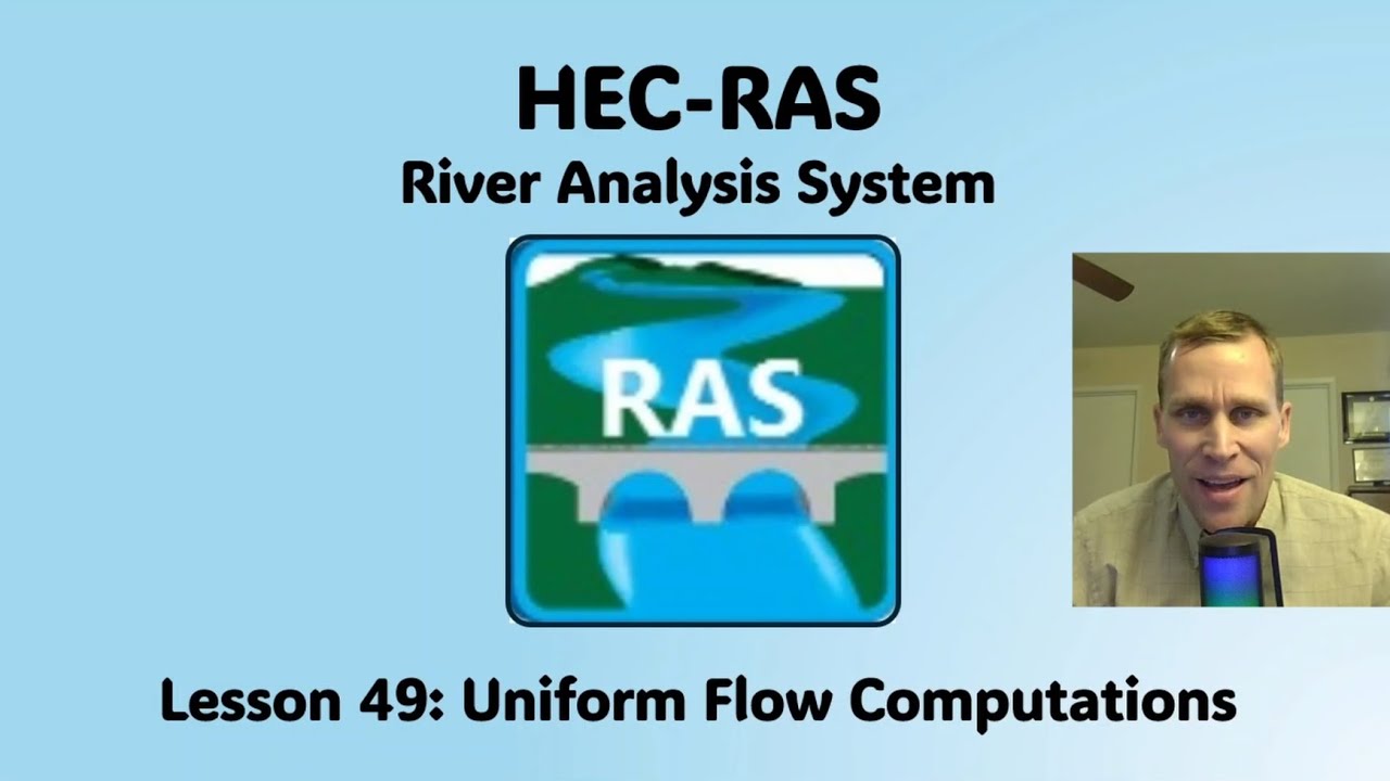 HEC RAS Lesson 49 - Uniform Flow Computations - YouTube