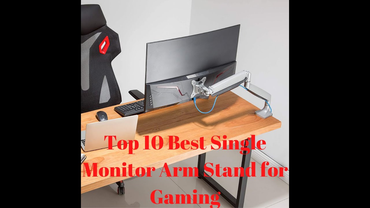 Top 10 Best Single Monitor Arm Stand for Gaming - YouTube