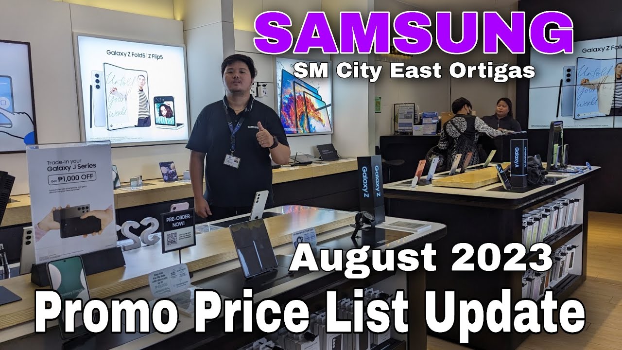 SAMSUNG Promo Price List Update August 2023, Samsung Galaxy Z Flip 5, Z ...